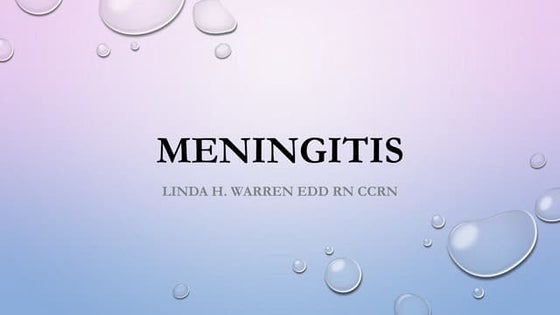 Meningitis | PPTX | Brain and Nervous System Disorders | Diseases and Conditions