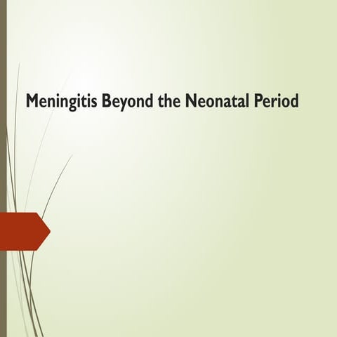 Meningitis Beyond Neonatal Period lect.pptx