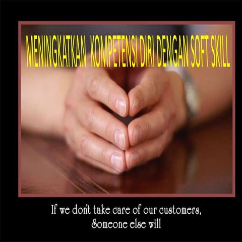 MENINGKATKAN-KOMPETENSI-DIRI-DENGAN-SOFT-SKILL.pptx