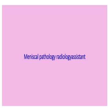 Meniscal pathology radiologyassistant.pptx