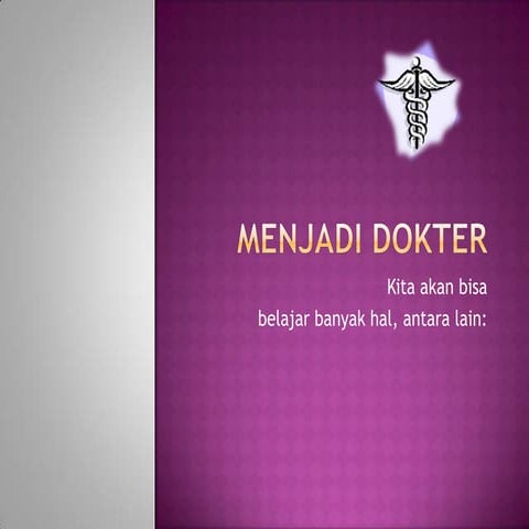 Menjadi dokter | PPTX