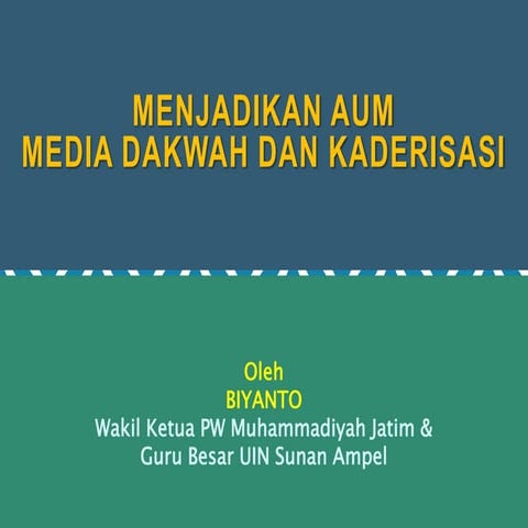 Menjadikan AUM Media Dakwah & Kaderisasi, UMPO, 25-07-2022.ppt