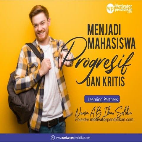 Materi Seminar Pendidikan Menjadi mahasiswa yang progresif dan kritis | PDF