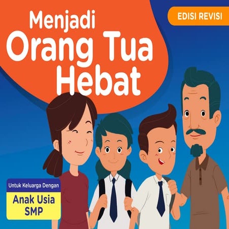Menjadi Orang Tua Hebat untuk SMP (1).pdf