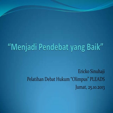 Menjadi Pendebat Yang Baik | PPTX