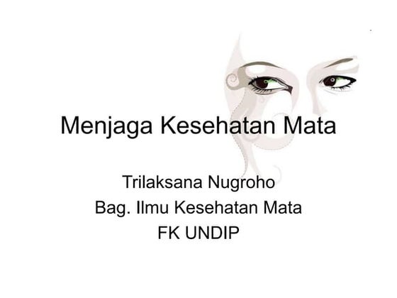 Menjaga kesehatan mata | PPT