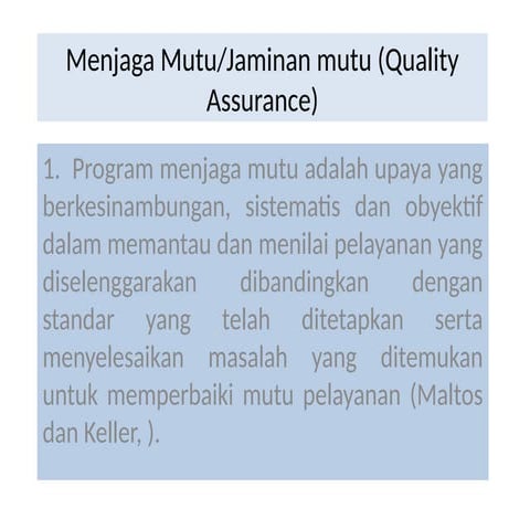 Menjaga_Mutu_Quality Assurance_Presentationpptx | PPTX