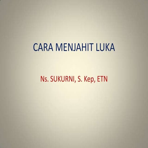 Menjahit luka | PPTX