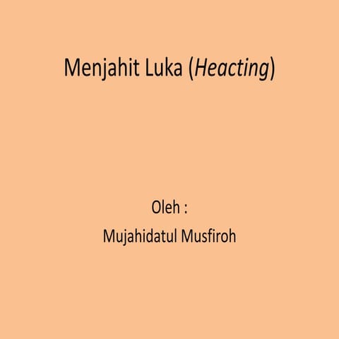 Menjahit Luka Dengan Bermacam Teknik | PPTX