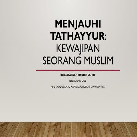 Menjauhi_Tathayyur_Hadith_Presentation_BM.pptx