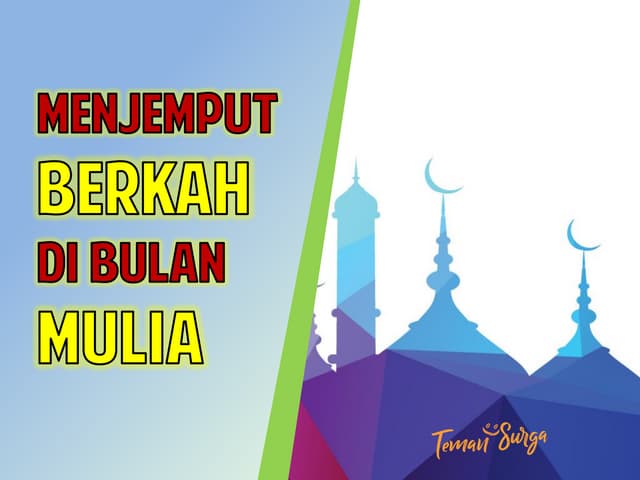 Menjemput Berkah di Bulan Mulia by @TemanSurga | PPT Menjemput Berkah di Bulan Mulia by @TemanSurga | PPT
