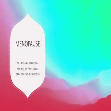 Menopause: A comprehensive guide for woman health.pptx