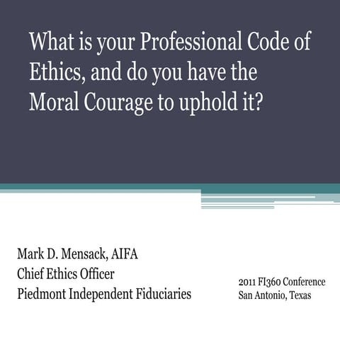 What is your Professional Code of Ethics, and Do you have the Moral ...