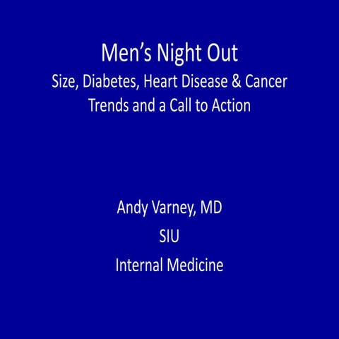 Dr. Andrew Varney, Men's Night Out | PPTX