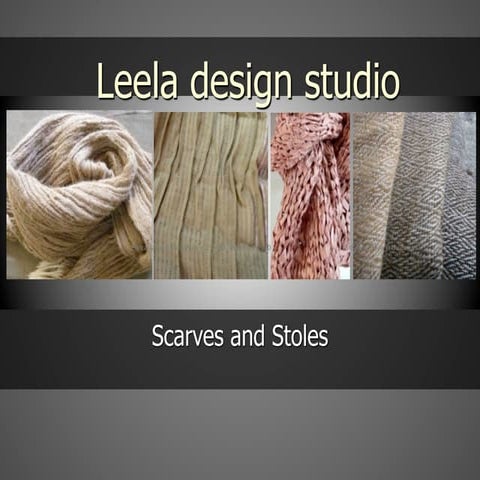 Leela design studio - Scarves and Stoles | PDF
