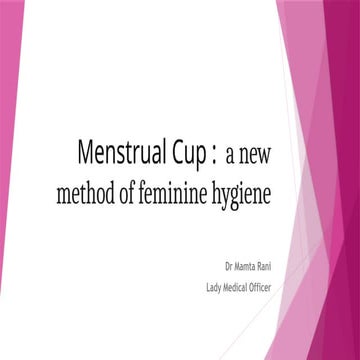 Menstrual cup a new method of feminine hygiene.pptx