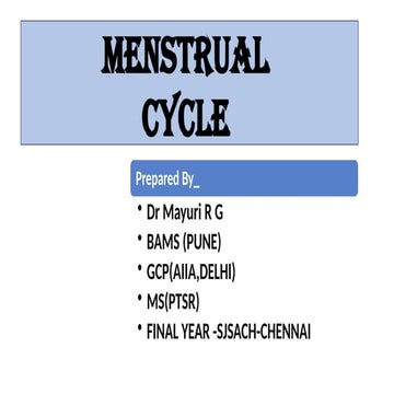 MENSTRUAL CYCLE MADE EASY TO UNDERSTAND BY DR MAYURI | PPTX