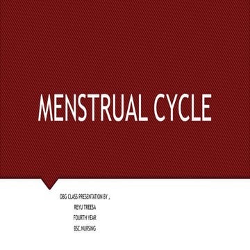 MENSTRUAL CYCLE gynecology and obstetrics ppt | PPTX