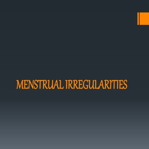 menstrual irregularities menstruation mentrsual bleeding | PPT