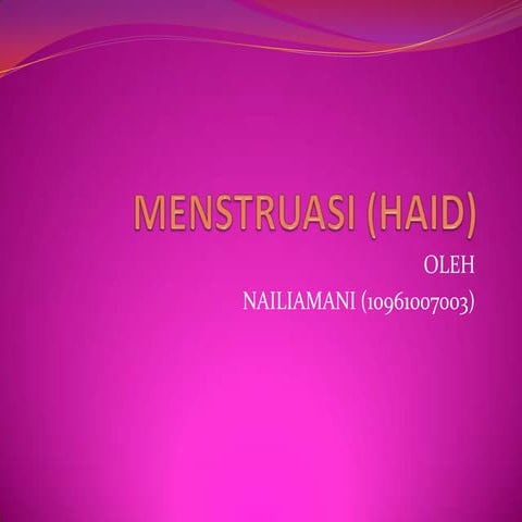Menstruasi (haid) | PPTX
