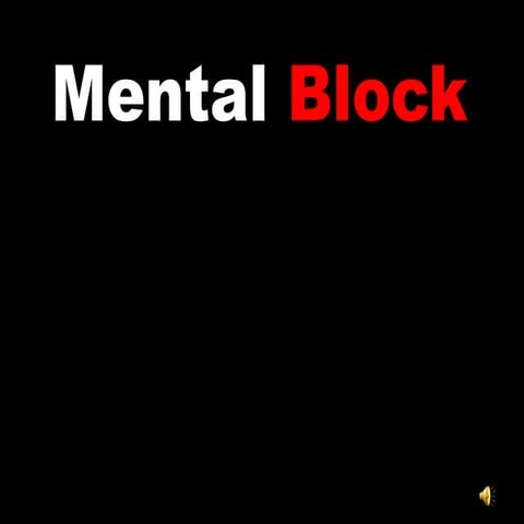 Mental block | PPTX