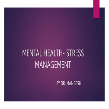 MENTAL HEALTH-STRESS MANAGEMENT.pptx