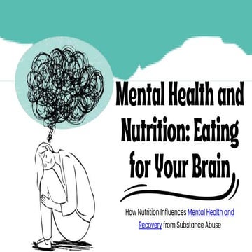 Mental Health and Nutrition Eating for Your Brain (1).pptx