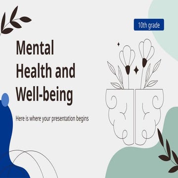 Mental Health and Well-being - Health - 10th grade by Slidesgo.pptx