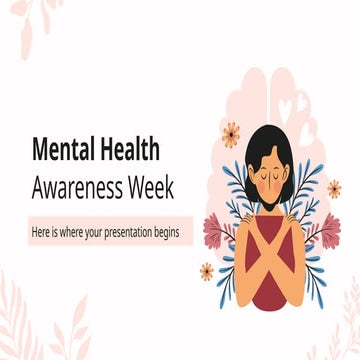 Mental Health Awareness Week by Slidesgo.pptx