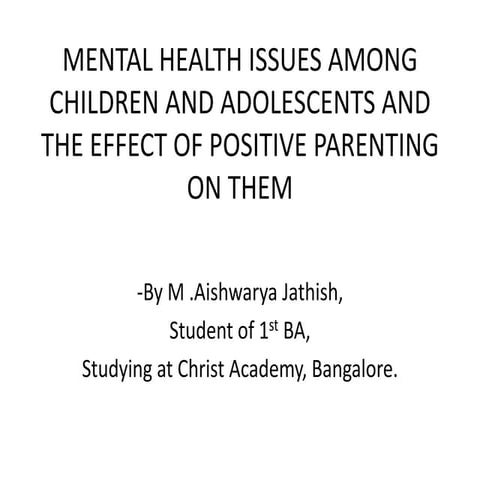 MENTAL HEALTH ISSUES AMONG CHILDREN AND ADOLESCENTS PPT 3.pptx
