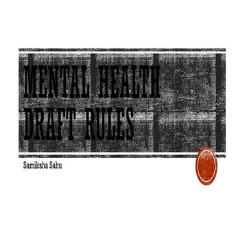 THE MHCA - Mental health rules 2017 .pptx
