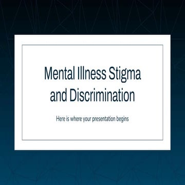 Mental Illness Stigma and Discrimination by Slidesgo.pptx