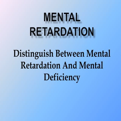 Mental retardation | PPTX