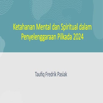 Mental Spiritual badan pengawas pemilihan umum 251124.pptx