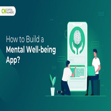 How to Build a Mental Well-being App? | PDF