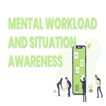 Mental workload and situation awareness | PPTX