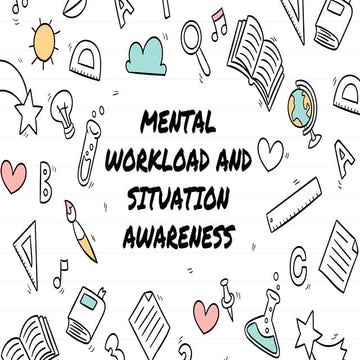 Mental Workload and Situation Awareness | PPTX