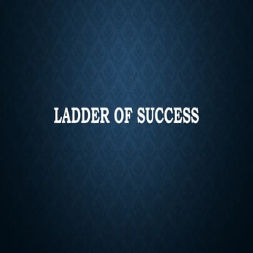 MENTORING-LADDER-OF-SUCCESS LADDER OF SUCCESS.pptx