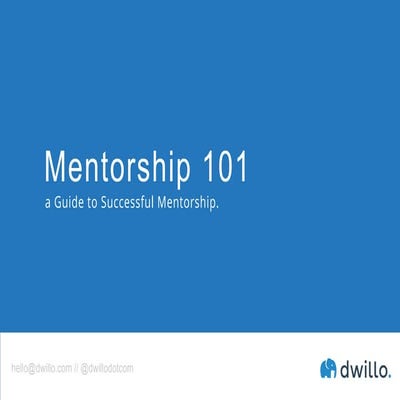 Mentorship 101 - what YOU need to know! | PDF