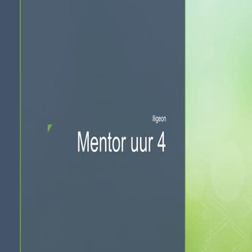 Mentor uur 4 | PPTX | Education