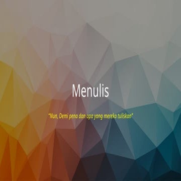 Menulis menulis menulis menulis dan menulis | PPT