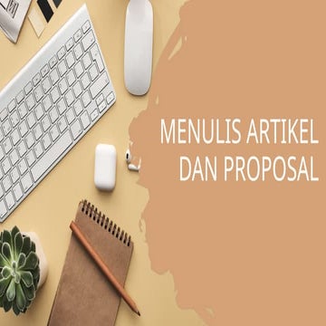 MENULIS ARTIKEL DAN PROPOSAL UNTUK PARA ASN.pptx
