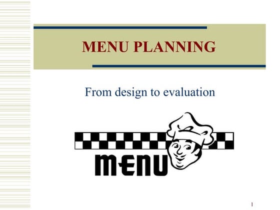 FACTORS AFFECTING MENU DESIGN AND PLANNING | PPT