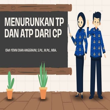 Menurunkan TP dan ATP dari CP untuk Menyusun Modul Ajar.pptx