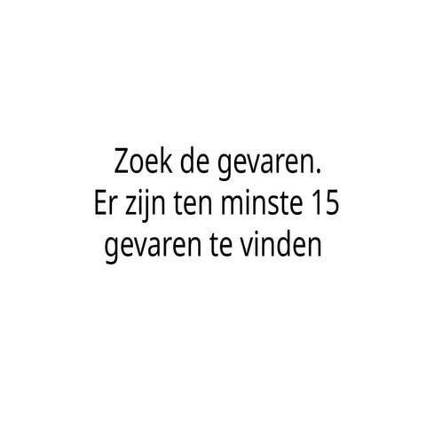Veiligheid_Les2_TOOLBOX ZOEK DE GEVAREN.pptx