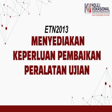 MENYEDIAKAN KEPERLUAN PEMBAIKKAN PERALATAN UJIAN.pptx