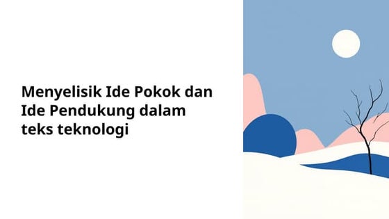 PPT BAHASA INDONESIA Ide Pokok dan Ide Pendukung.pptx