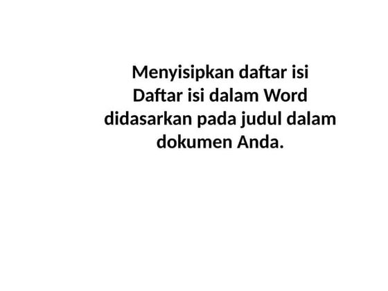 Cara Membuat Daftar Isi di Microsoft Word.pptx