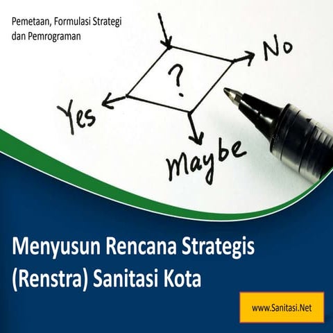 Menyusun Rencana Strategis (Renstra) Sanitasi Kota | PPTX