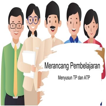 Merancang Pembelajaran MENYUSUN TP & ATP.pptx